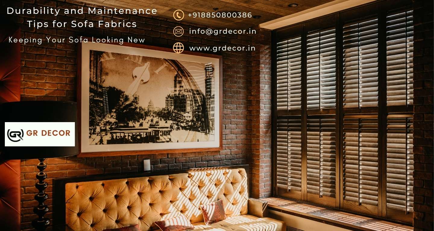 # 1 Best Tips On Durability and Maintenance Tips for Sofa Fabrics